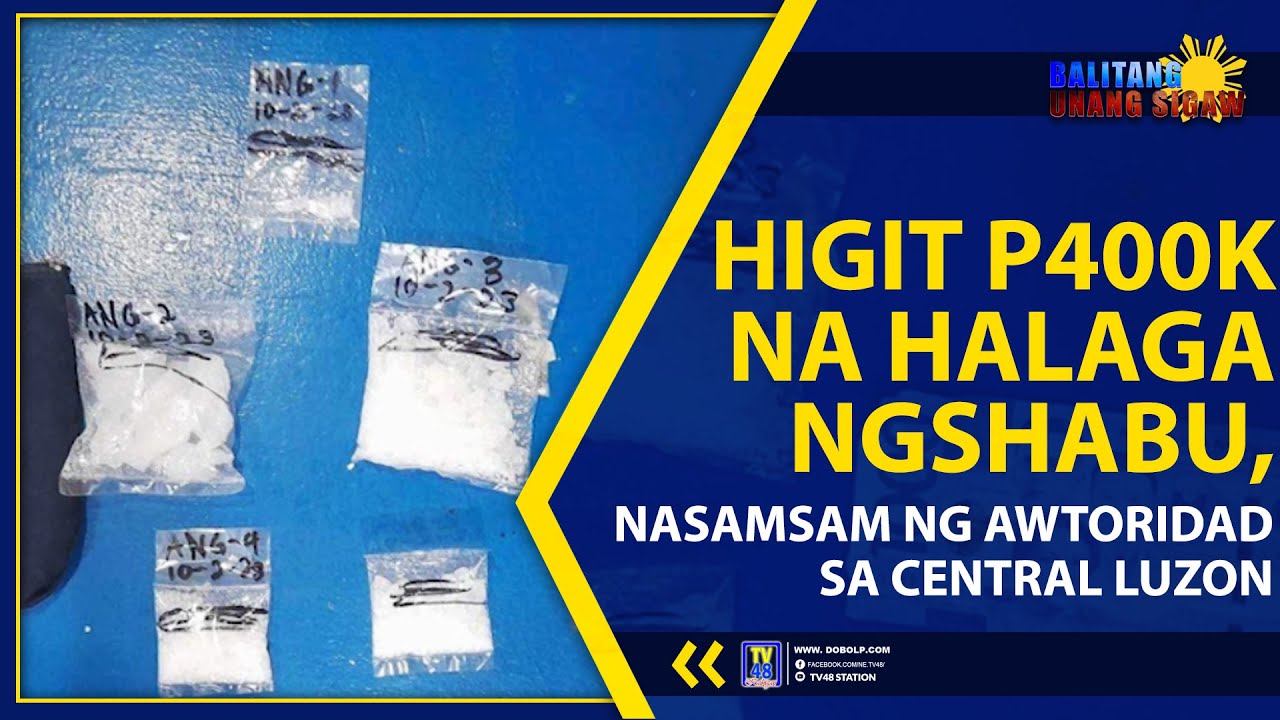 HIGIT P400K NA HALAGA NG SHABU, NASAMSAM NG AWTORIDAD SA CENTRAL LUZON ...