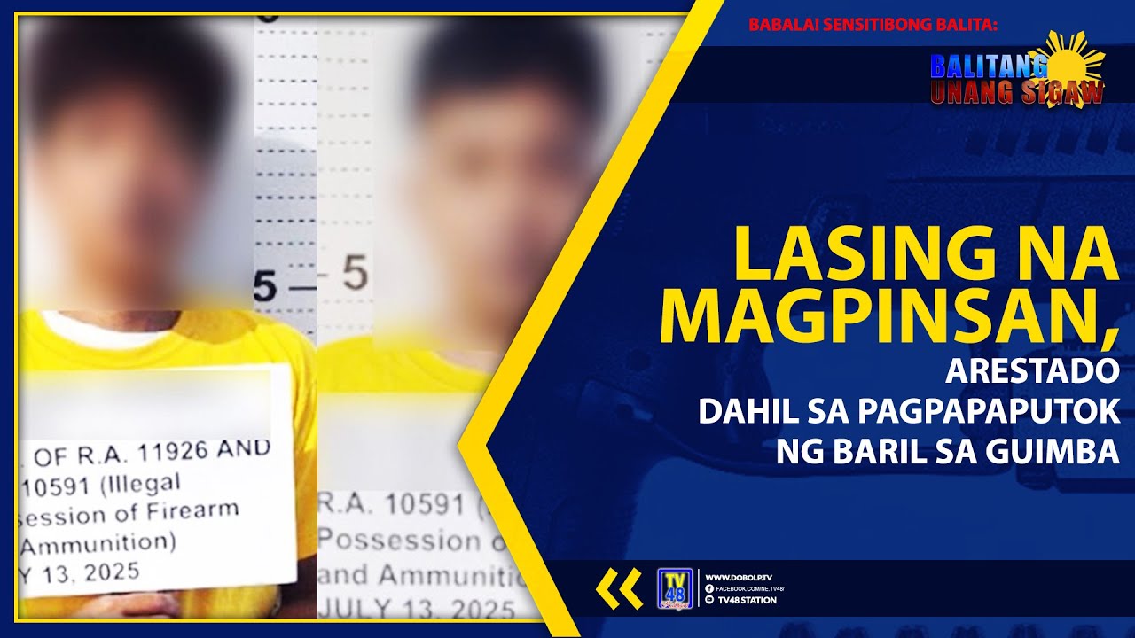 LASING NA MAGPINSAN, ARESTADO DAHIL SA PAGPAPAPUTOK NG BARIL SA GUIMBA ...